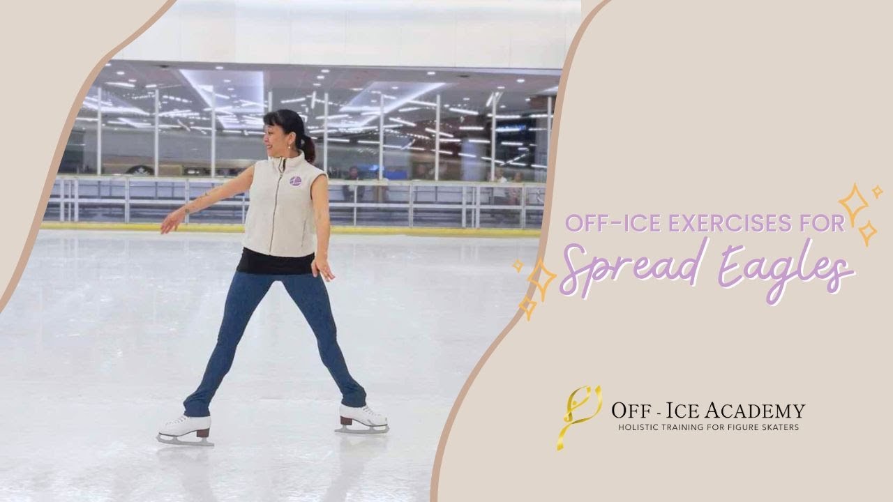 Off-Ice Exercises for Figure Skaters: Spread Eagles - YouTube