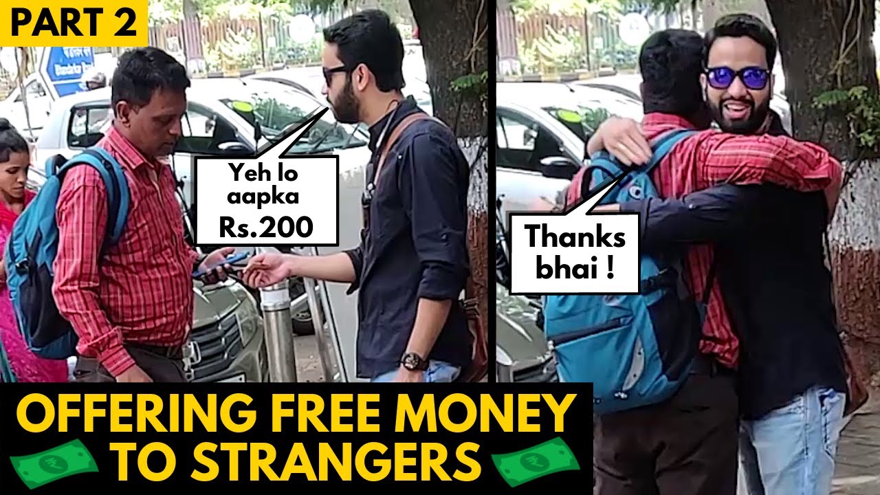 RETURNING UNBORROWED MONEY TO STRANGERS | PART 2 | SADAK PE BAKCHODI ...