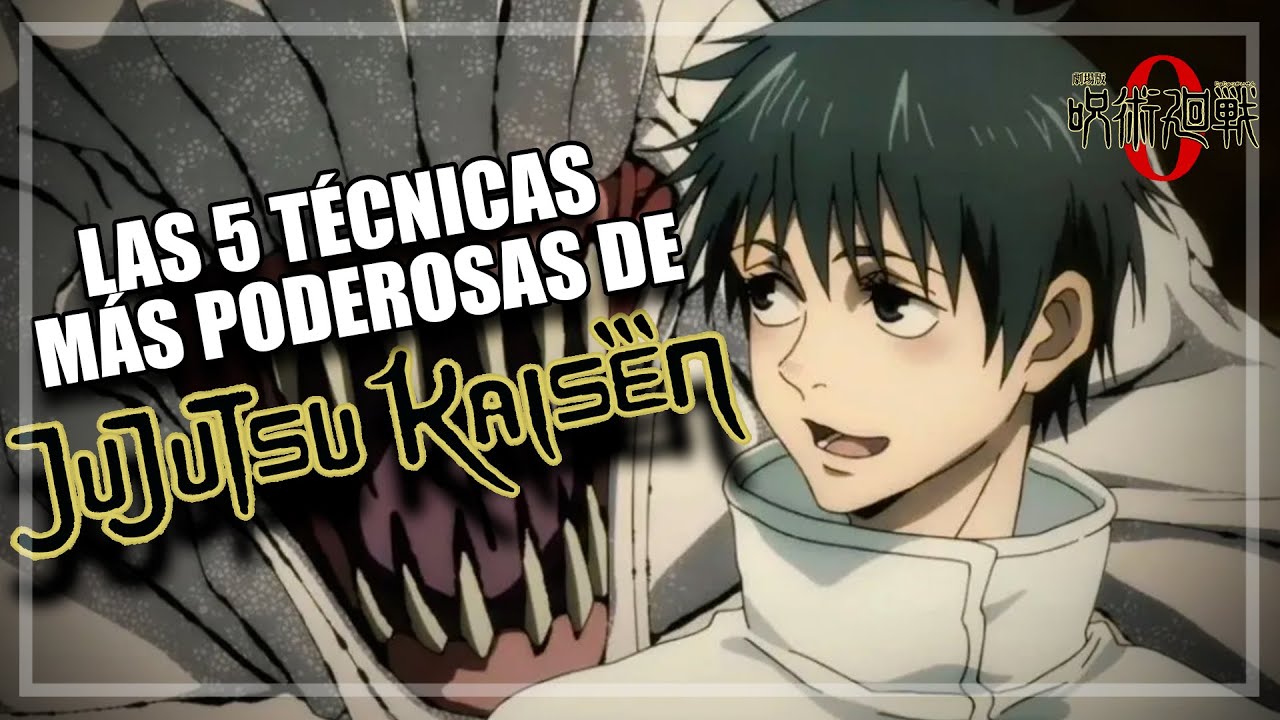 5 técnicas más PODEROSAS del universo de Jujutsu Kaisen |Análisis y ...