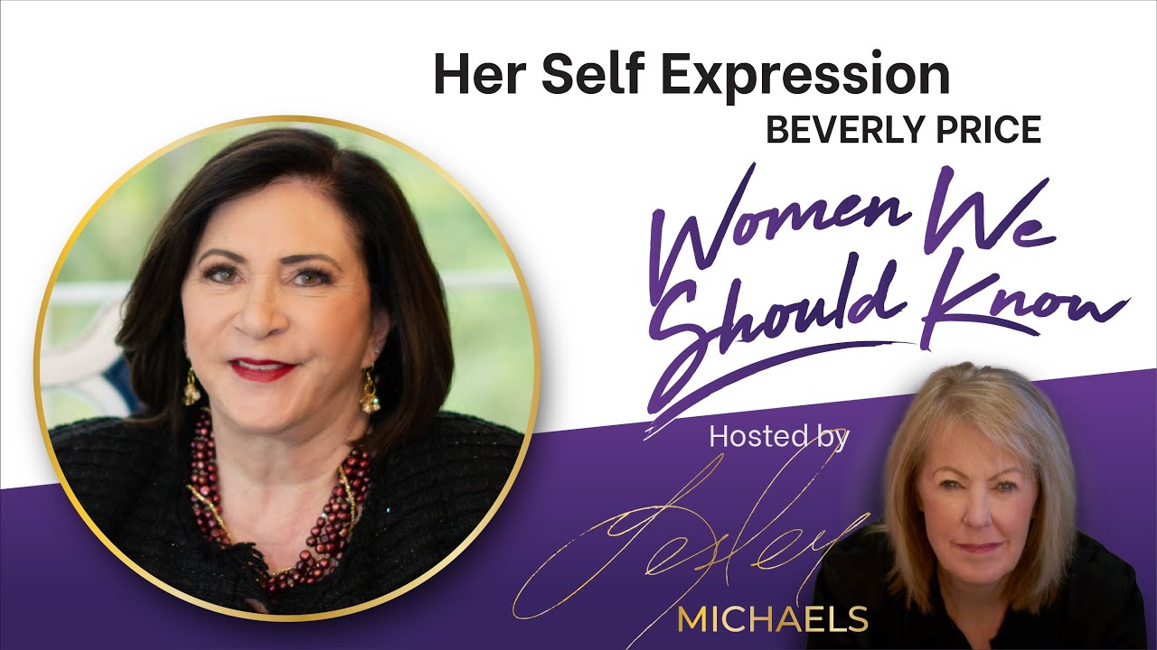 Her Self Expression with Beverly Price - YouTube