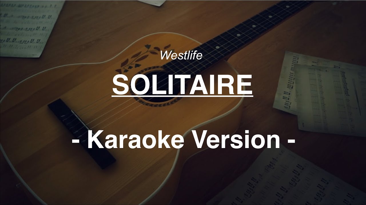 Westlife-Solitaire(ori karaoke vers) - YouTube
