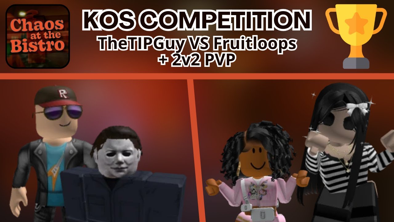 KOS COMPETITION N°2: VS FRUITLOOPS | + 2VS2 DUELS | Chaos at the Bistro ...