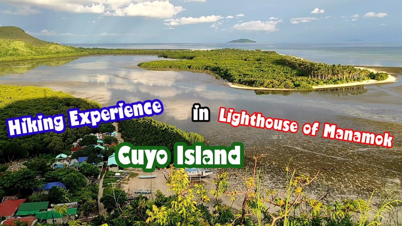 Hiking Experience in lighthouse of Manamok Island | Cuyo, Palawan - YouTube