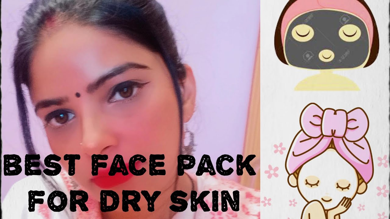 best face pack for dry skin ️😊 - YouTube