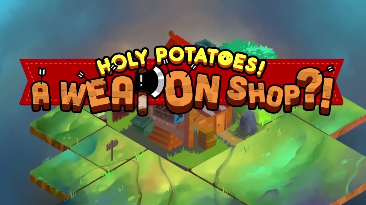 Holy Potatoes ! A Weapon Shop ?! (by Daylight Studios) - Universal - HD ...