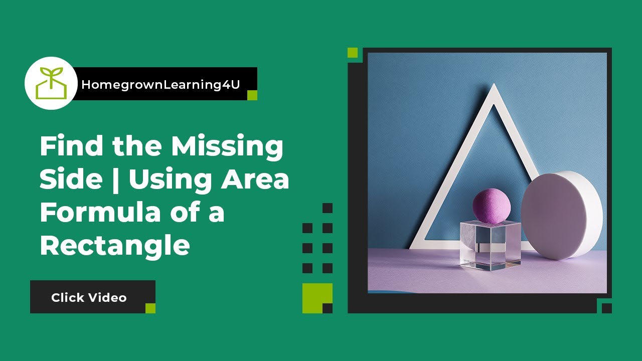 Find the Missing Side | Using Area Formulas - YouTube