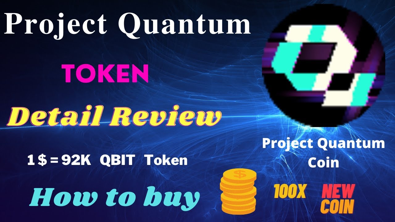 Project Quantum Token Review in Details and how to buy | Project ...