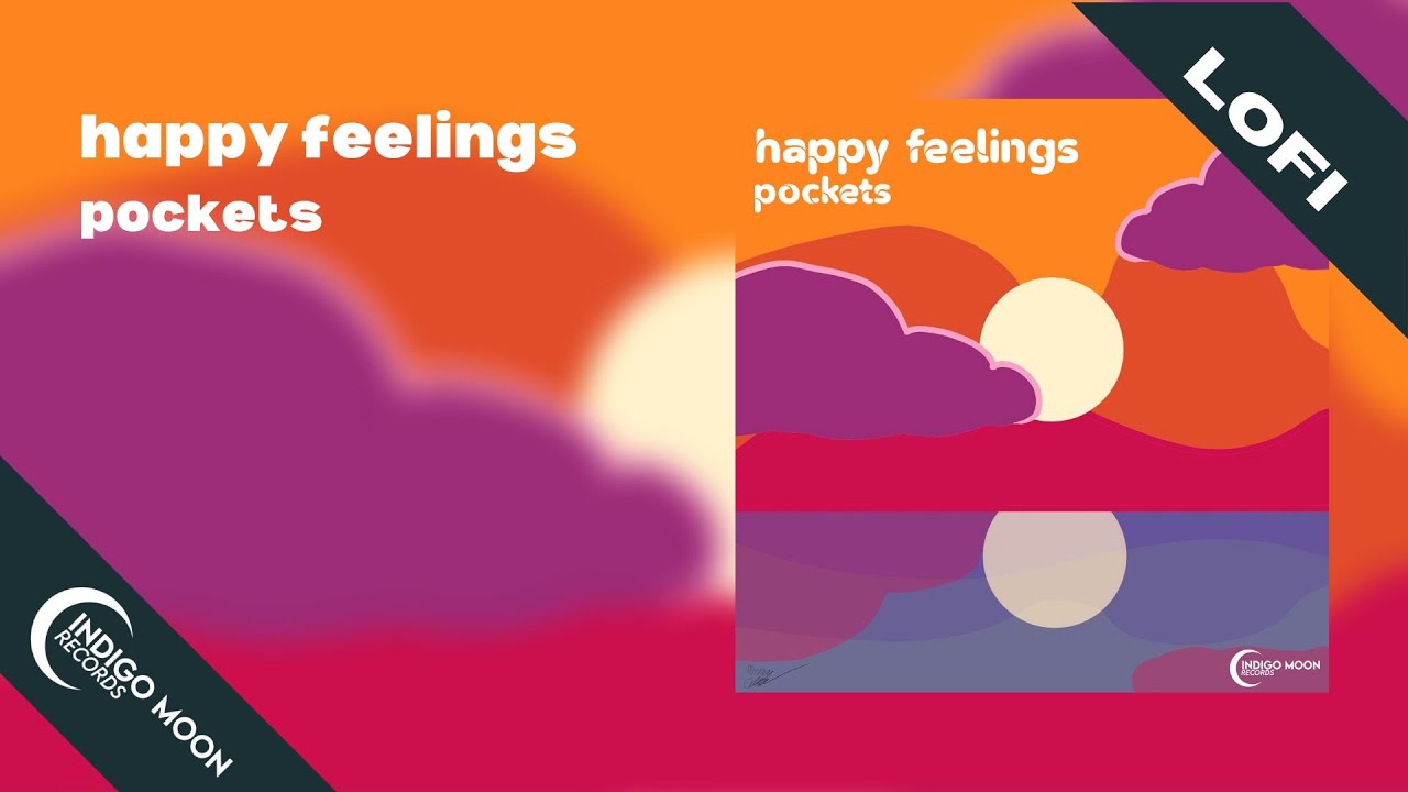 pockets - happy feelings [Lofi] - YouTube