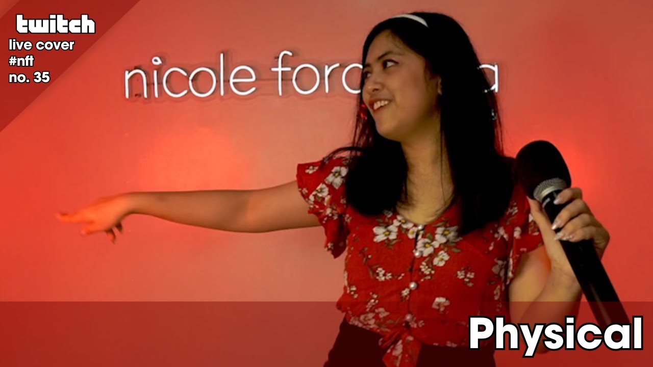 Physical - Dua Lipa | Nicole Forcadela Live Cover | #nft 🔥 - YouTube