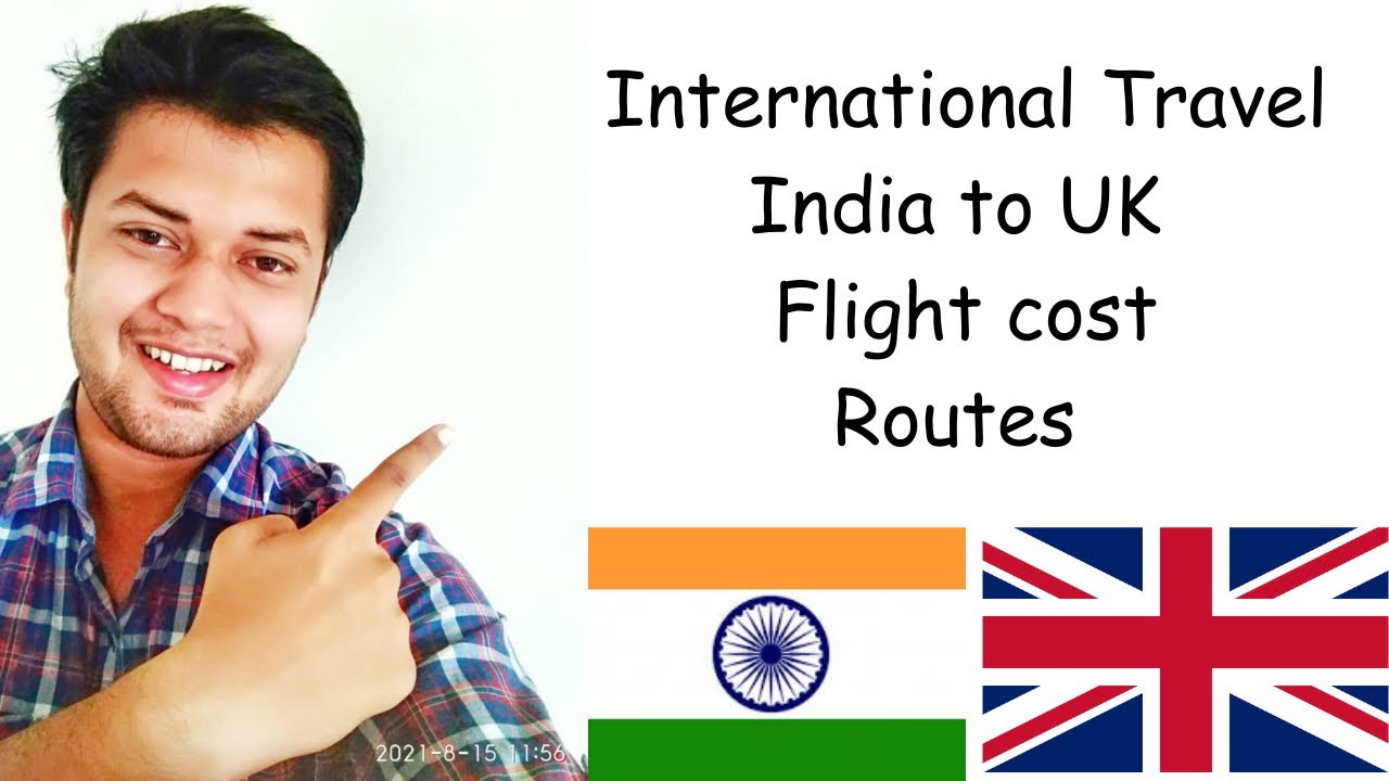 India to Uk by Flight | Flight cost | Luggage | Routes | - YouTube