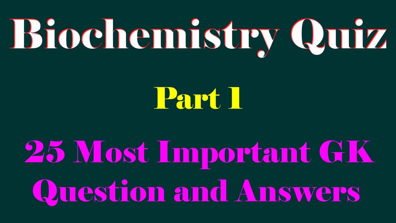 Biochemistry Quiz | part 1 - YouTube