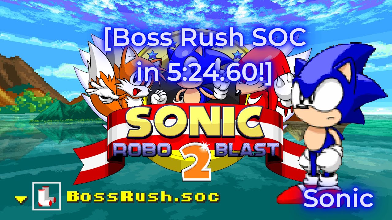 SRB2: Sonic Boss Rush in 5:24.60! [V. 2.2.10] - YouTube