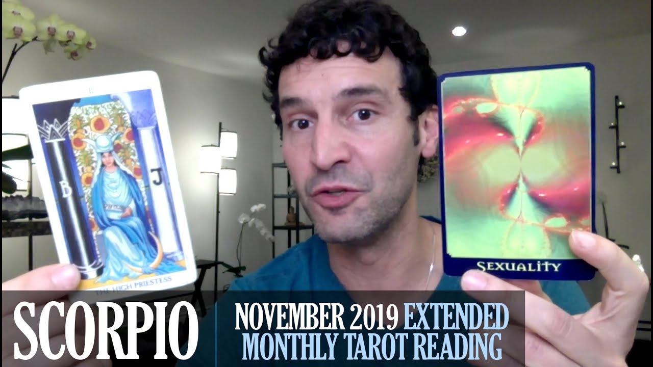 SCORPIO November 2019 Extended Monthly Intuitive Tarot Reading by ...
