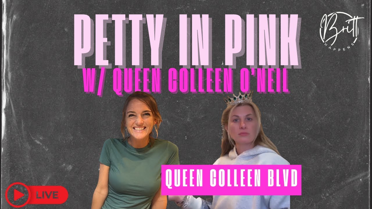 Queen Colleen O’Neil: PETTY in Pink! - YouTube