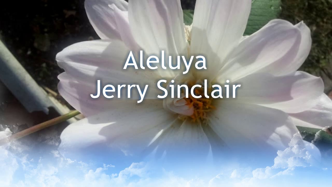 Aleluya - Jerry Sinclair - YouTube