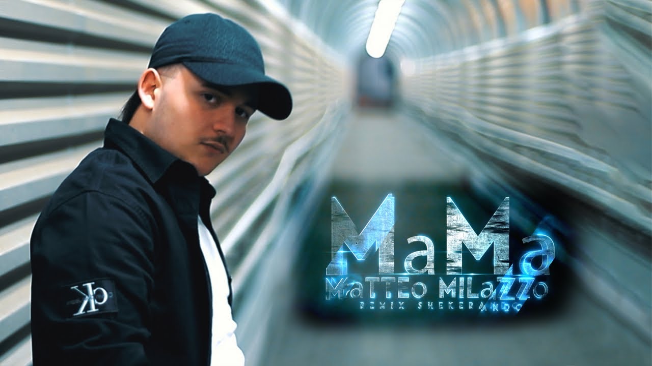 Matteo Milazzo - MãMã 🤍 (Video Ufficiale 2022) - REMIX SHAKERANDO - YouTube