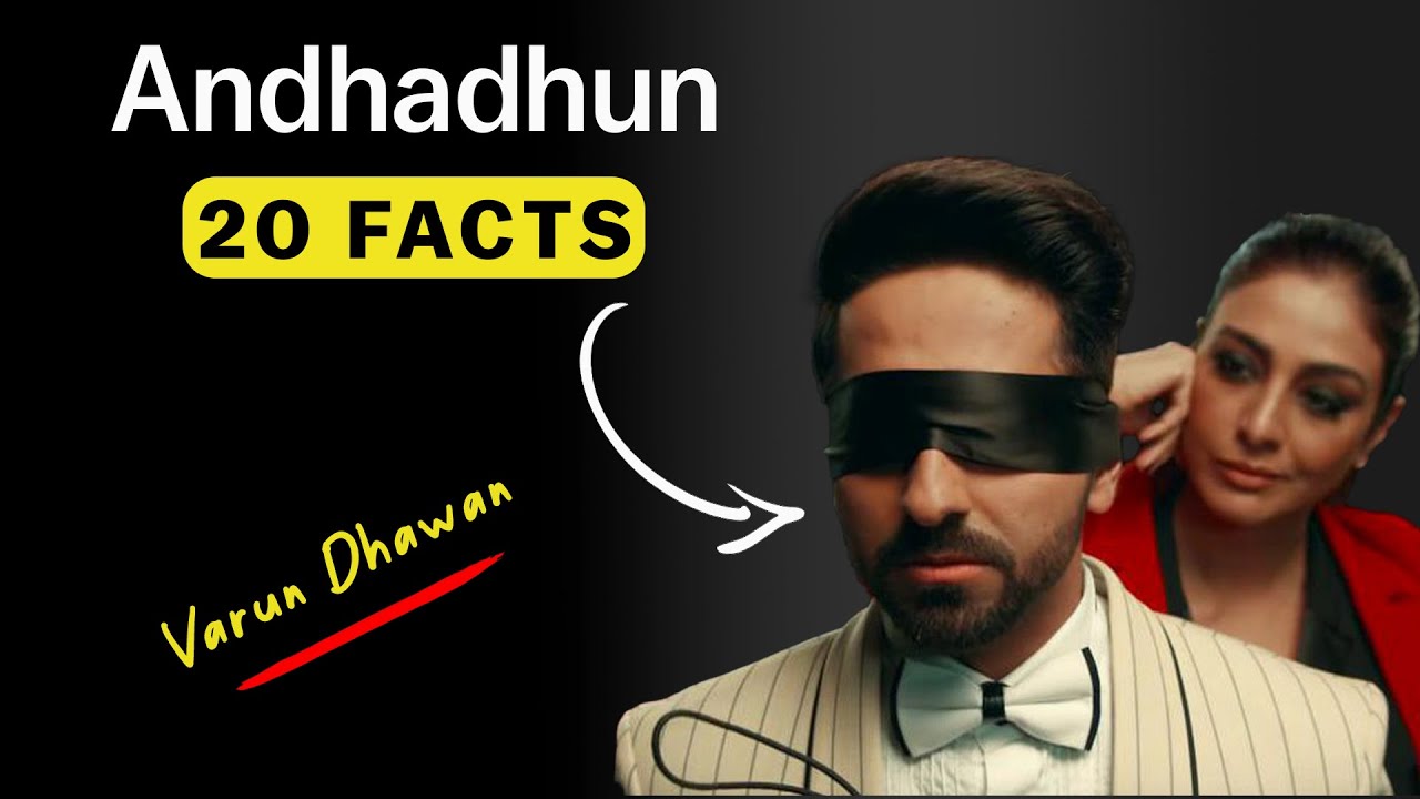 Andhadhun Facts You Didn't Know About . - YouTube