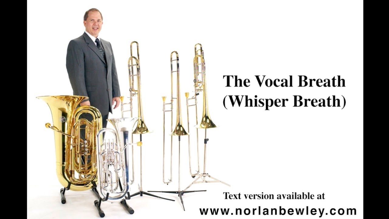 The Vocal Breath Whisper Breath | Trombone, Euphonium, Tuba - YouTube