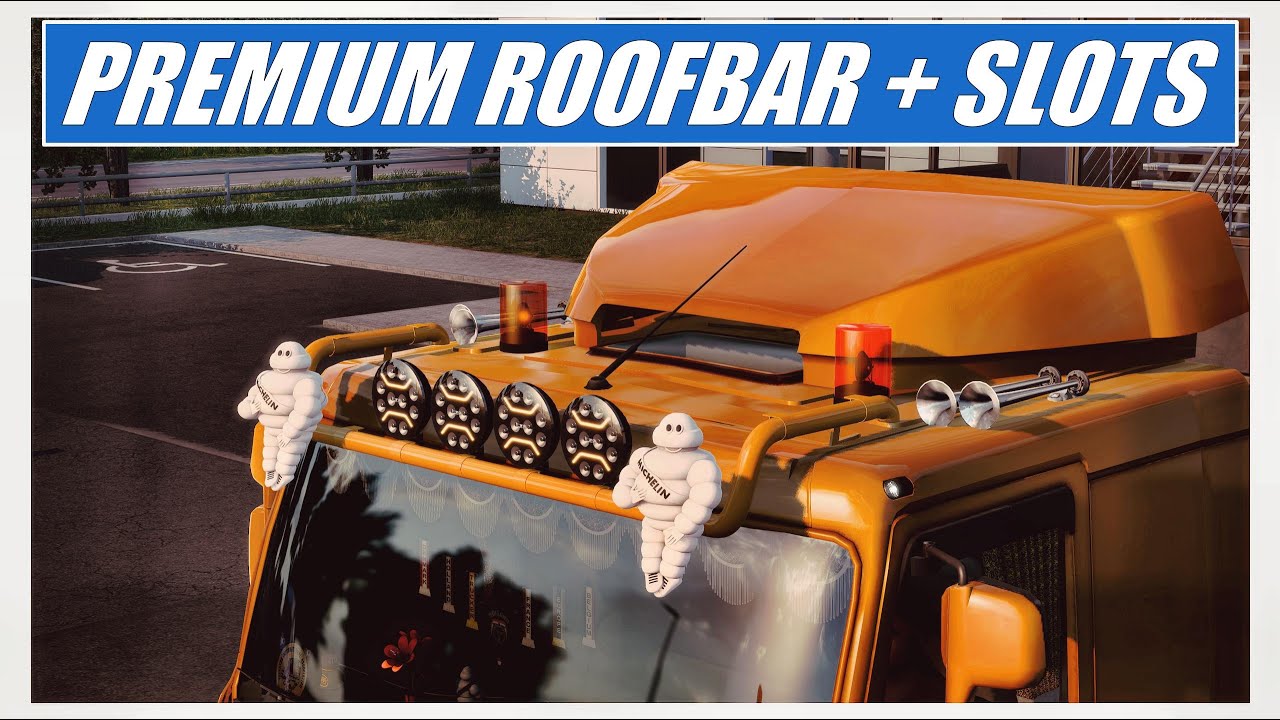 [ ETS 2 1.47 BÊTA ] PREMIUM ROOFBAR + SLOTS - YouTube