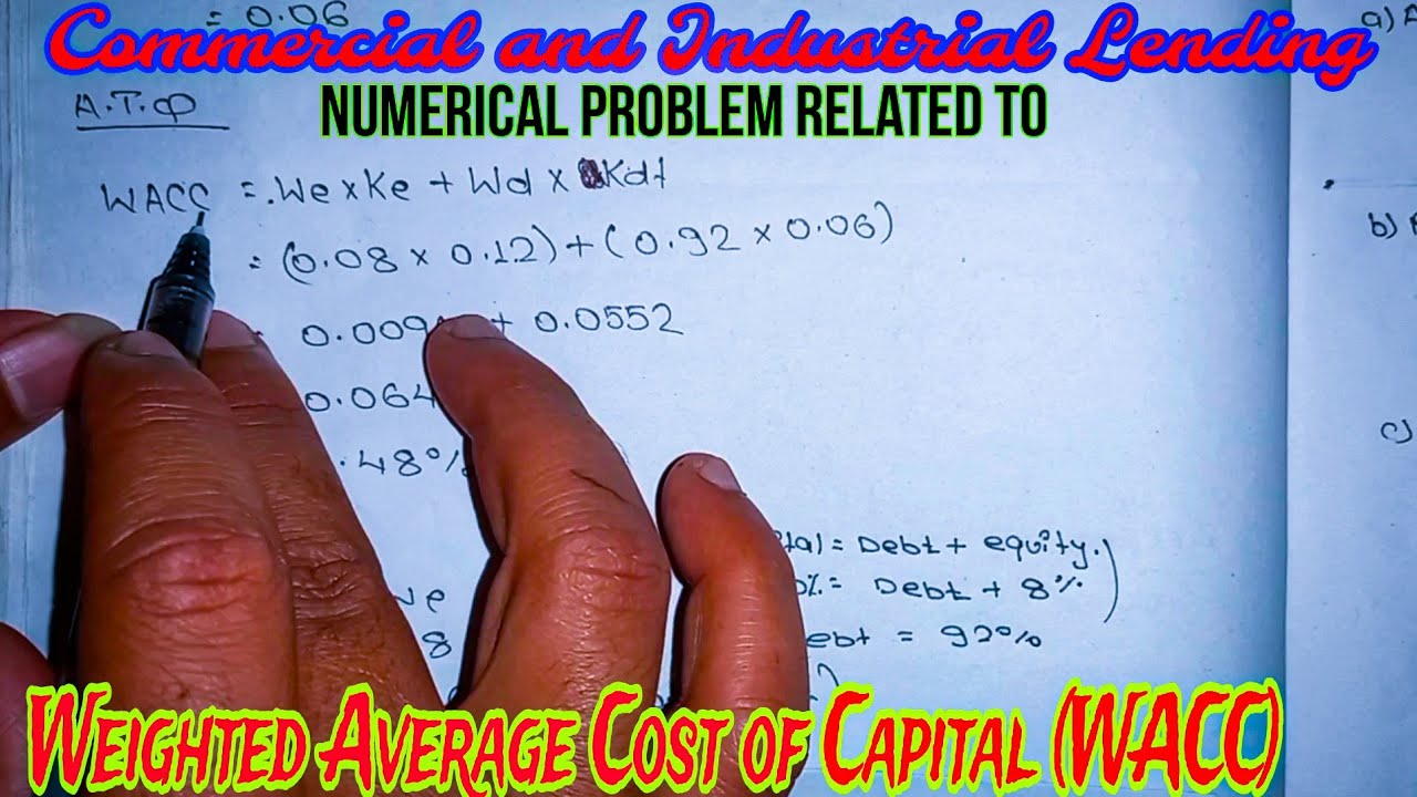 Finance- Commercial & Industrial Lending|| Calculation of WACC ...