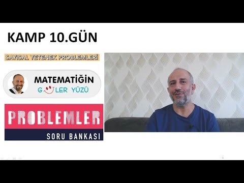 10.GÜN | SAYISAL YETENEK PROBLEMLERİ | 11 GÜNDE PROBLEMLER KAMPI | PDF
