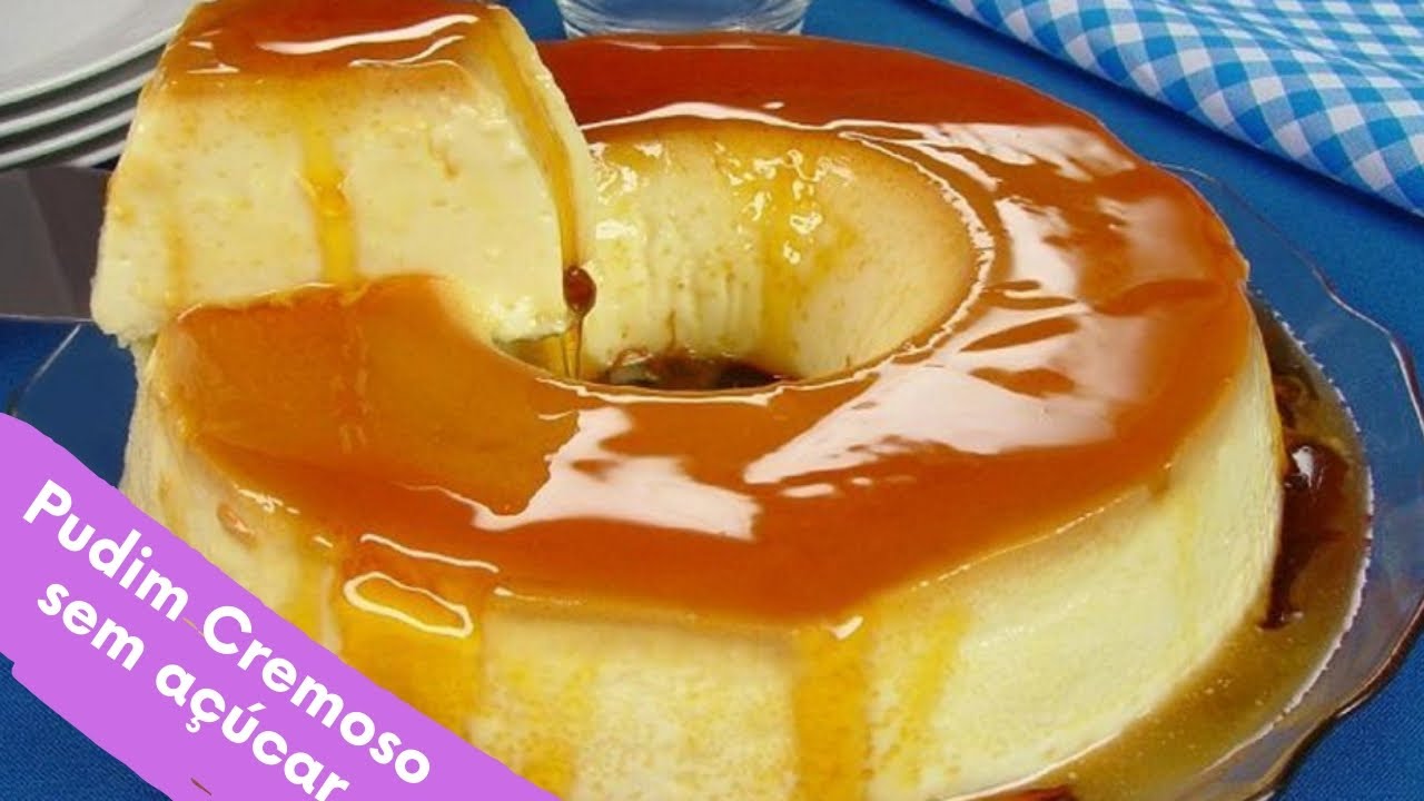 Pudim de Leite Sem Açúcar | O MELHOR DE TODOS - YouTube