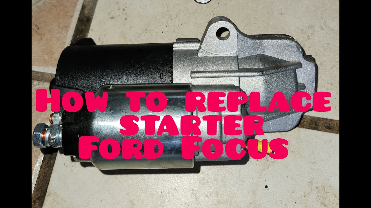 Ford Focus How to replace Starter step by step - YouTube
