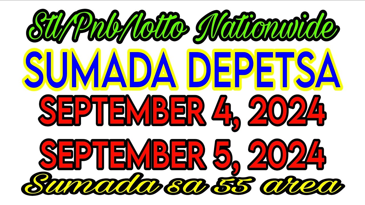 SUMADA DEPETSA/ SEPTEMBER 4, 2024 & SEPTEMBER 5, 2024/ ALL DAY IN ALL ...