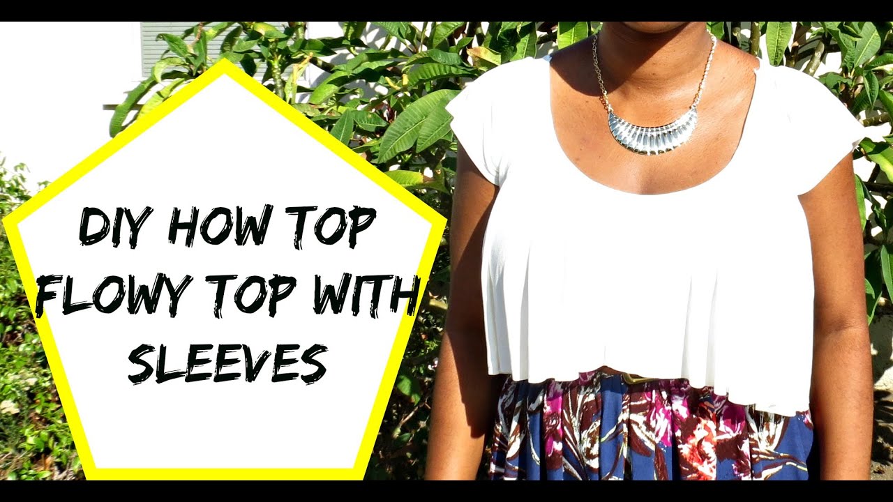 How To | DIY : Flowy Crop Top W/ Sleeves - YouTube