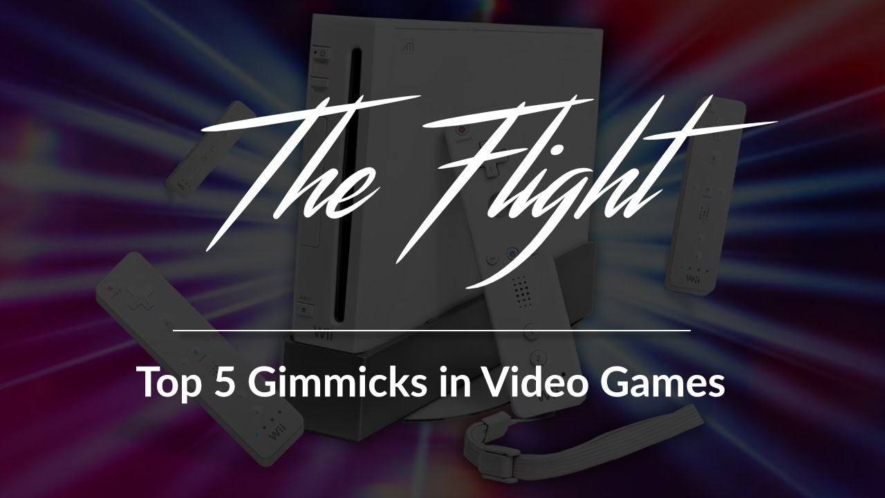 Top 5 Gimmicks in Video Games | The Flight - YouTube