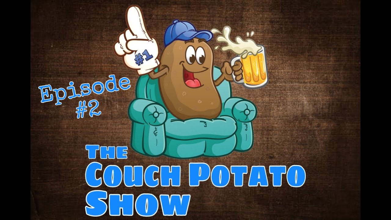 The Couch Potato Show: Episode 2 - YouTube