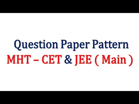 MHT-CET & JEE (Main) | Question Paper Pattern | Hence The Solution ...