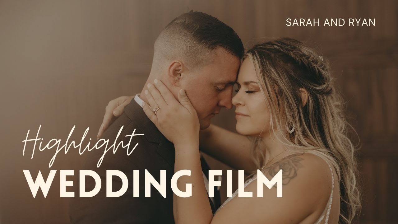 Sarah and Ryan || Wedding Highlight Film - YouTube
