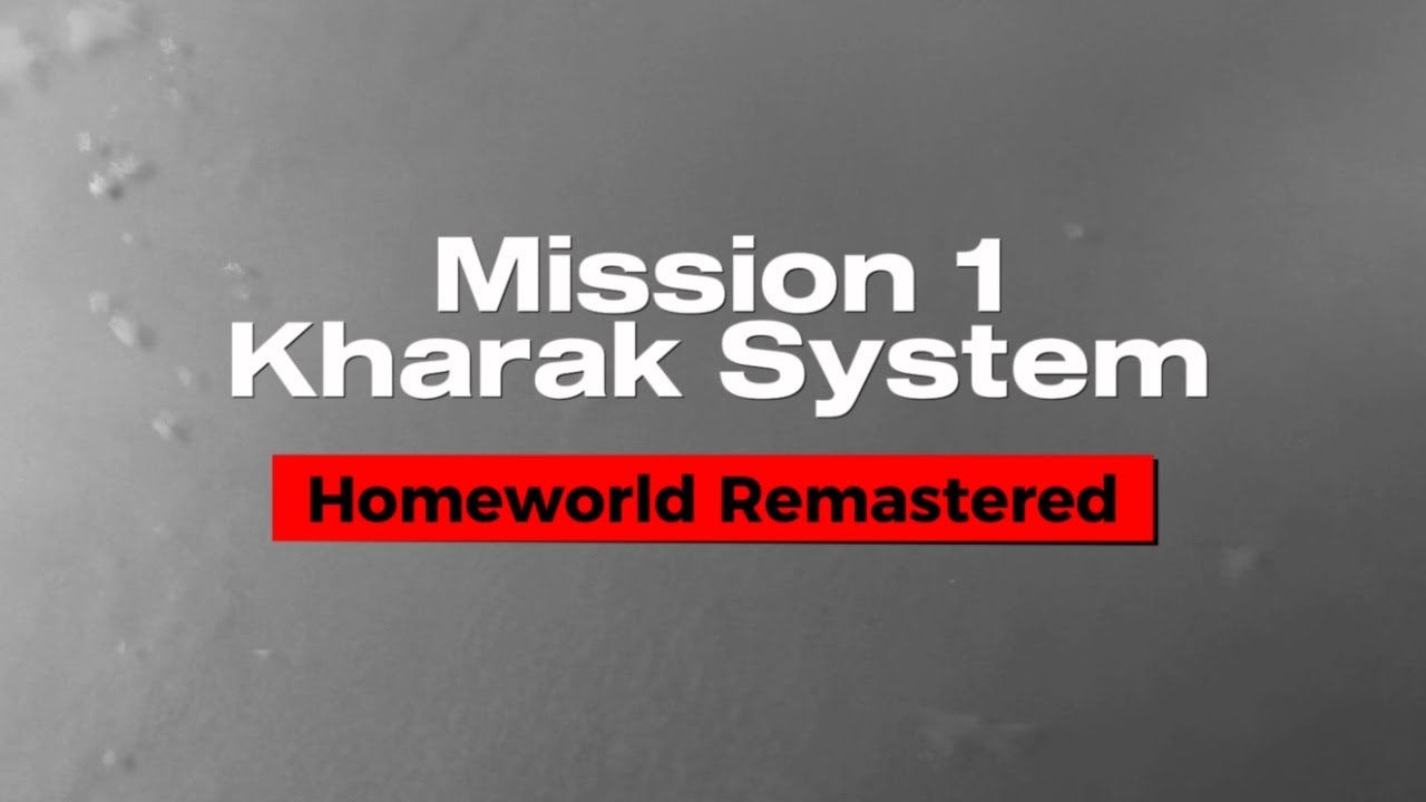 Kharak System | Mission 1 | Homeworld Remastered | PC Gameplay ...
