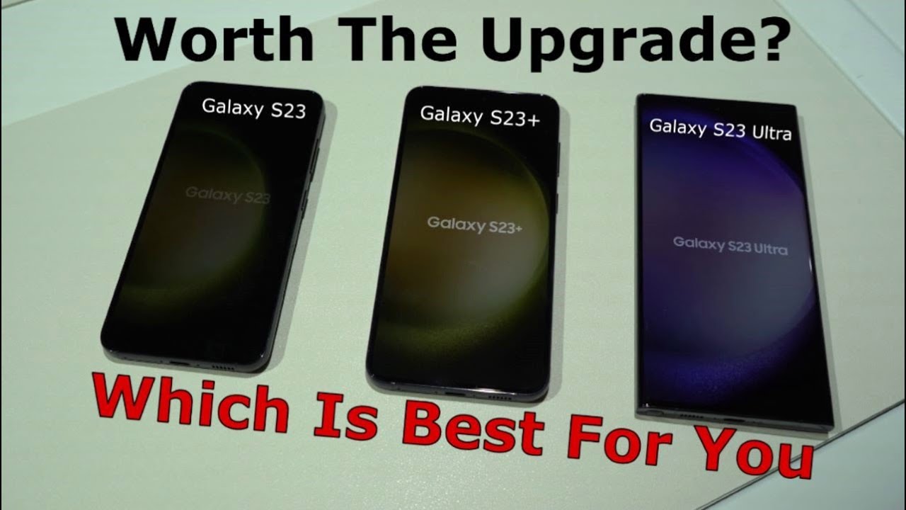 Galaxy S23 Series - Detailed Breakdown, Which Is Best For You - YouTube