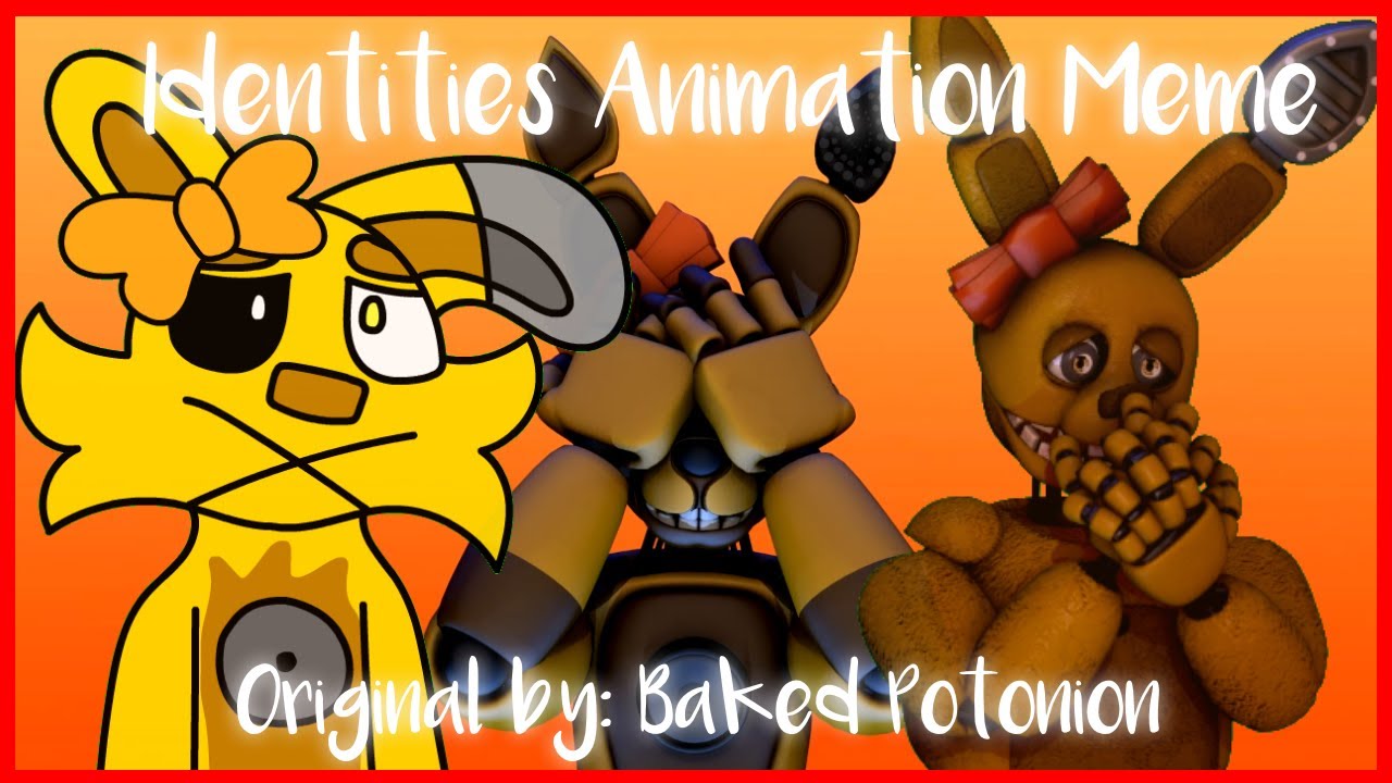Identities Animation Meme (REMAKE) [FNAF OC/ SFM] - YouTube