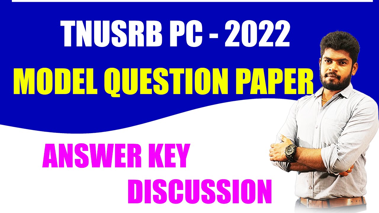 🔴 Live | TNUSRB | PC | 2022 | QUESTION PAPER | ANSWER KEY DISCUSSION ...