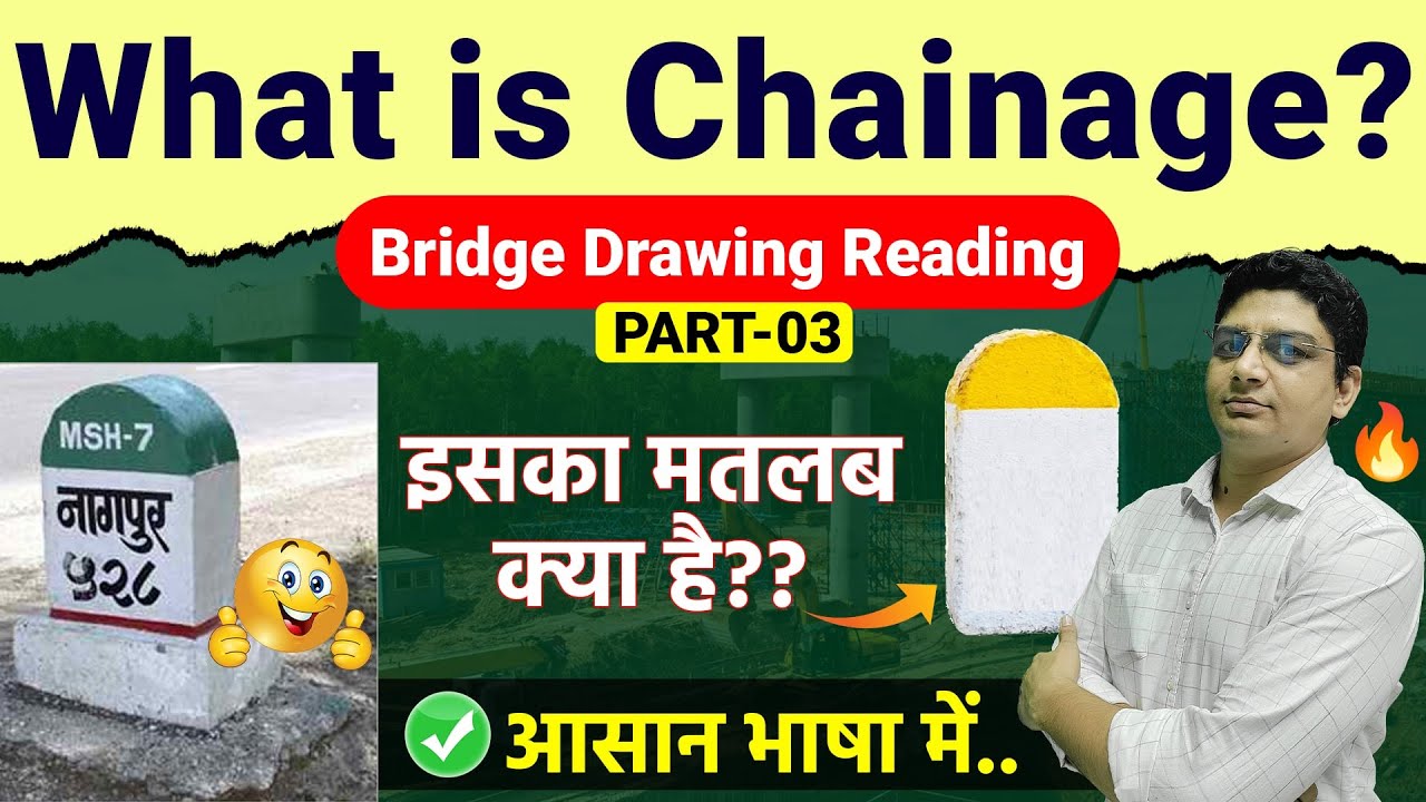 What is Chainage in Highway | How to Read Bridge Construction Drawing ...