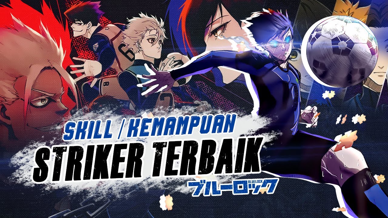10 Pemain Sepak Bola Terbaik di Anime Blue Lock - YouTube