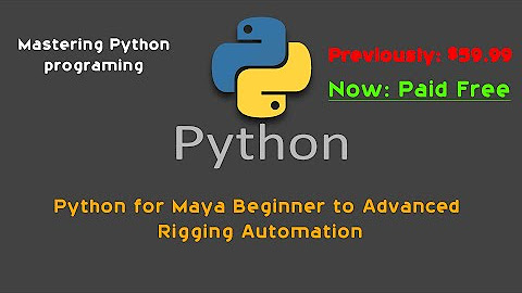Python for Maya Beginner to Advanced Rigging Automation $59.99 (Paid Free) - YouTube