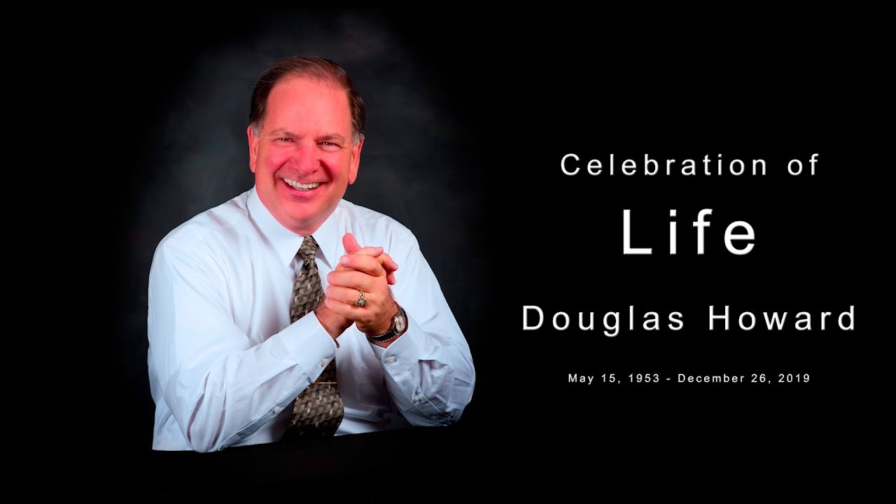 Doug Howard - A Celebration of Life - YouTube