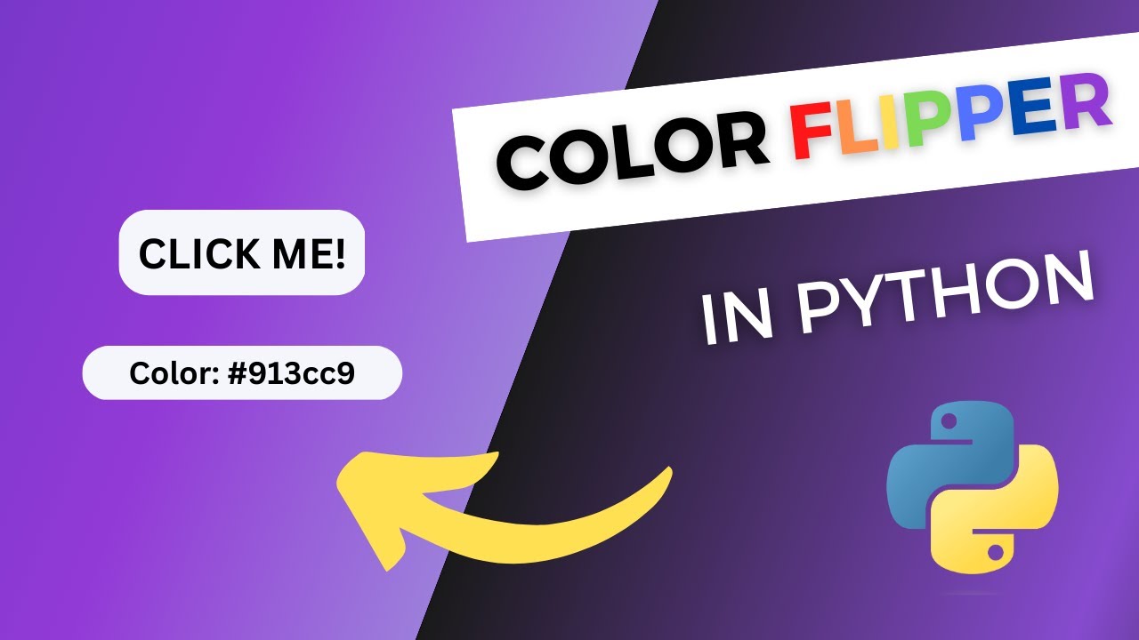 Create A Simple Color Flipper Python Tutorial Youtube 2375