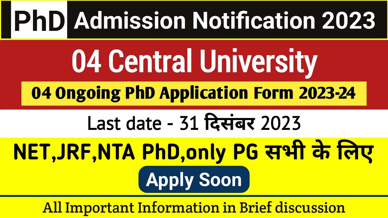 04 Central University PHD Ongoing Application Form 2023 | PhD Admission ...