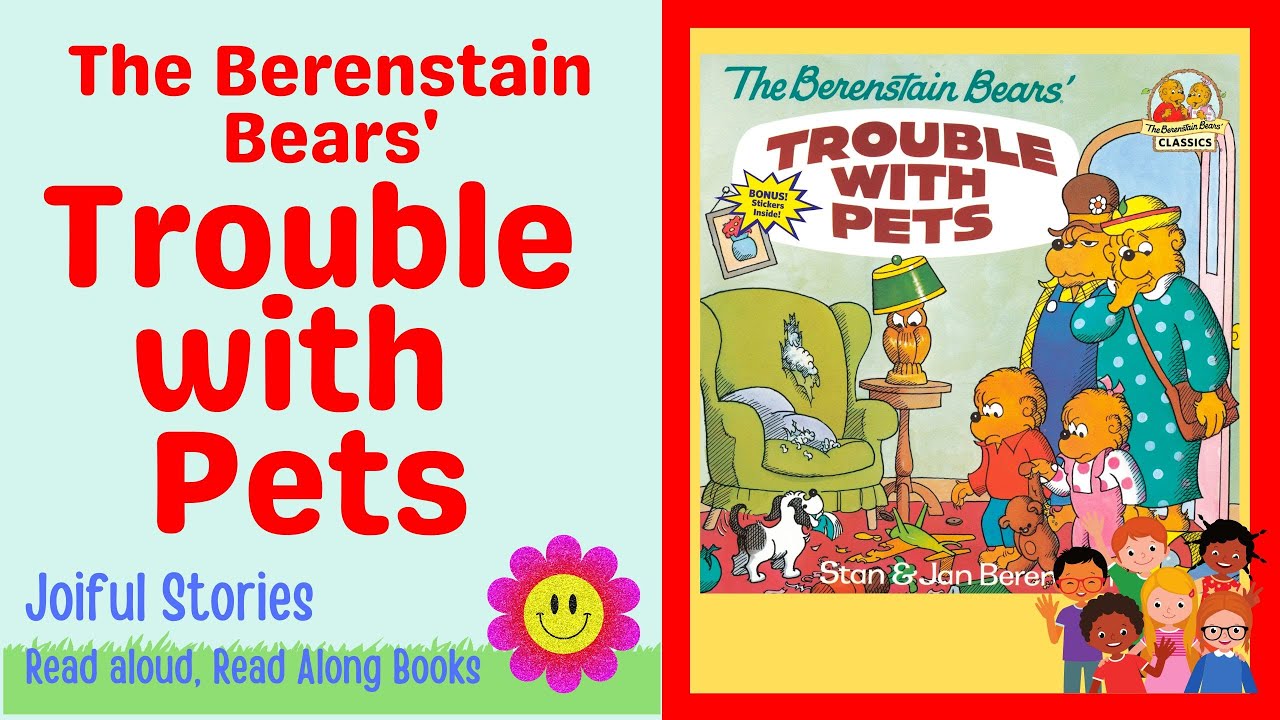 The Berenstain Bears' Trouble with Pets - Joiful Stories Read Aloud ...