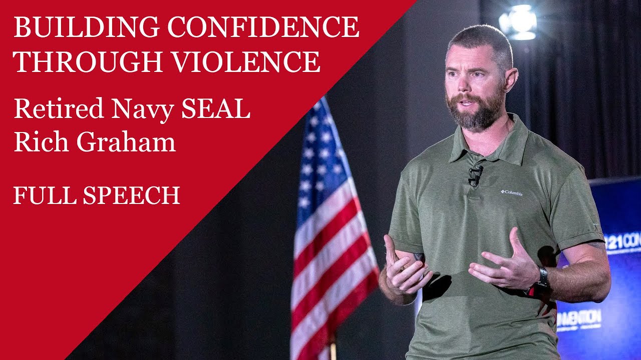 Building Confidence Through Violence | ex-Navy SEAL @RichGraham | Full ...