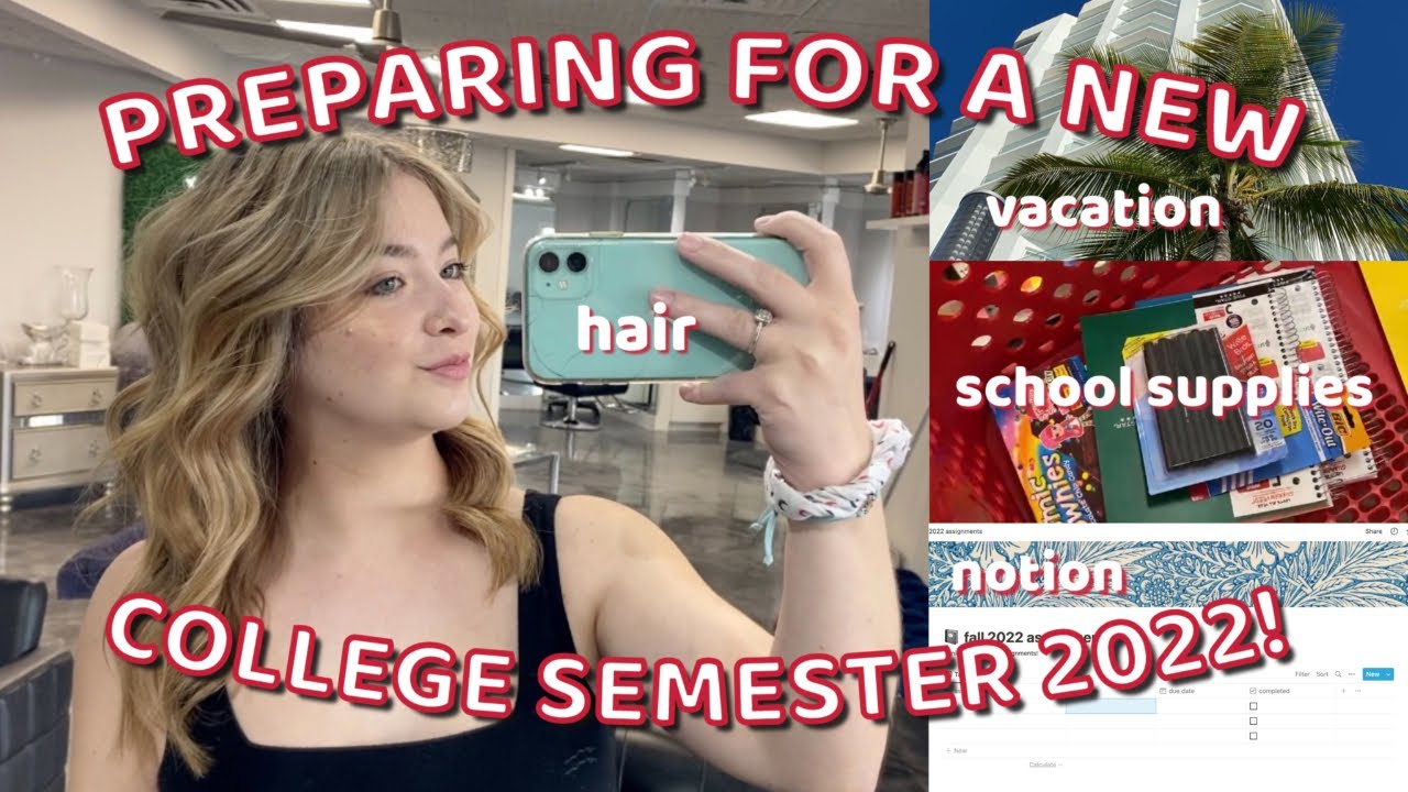 PREPARING FOR A NEW COLLEGE SEMESTER 2022! mentally & physically ...