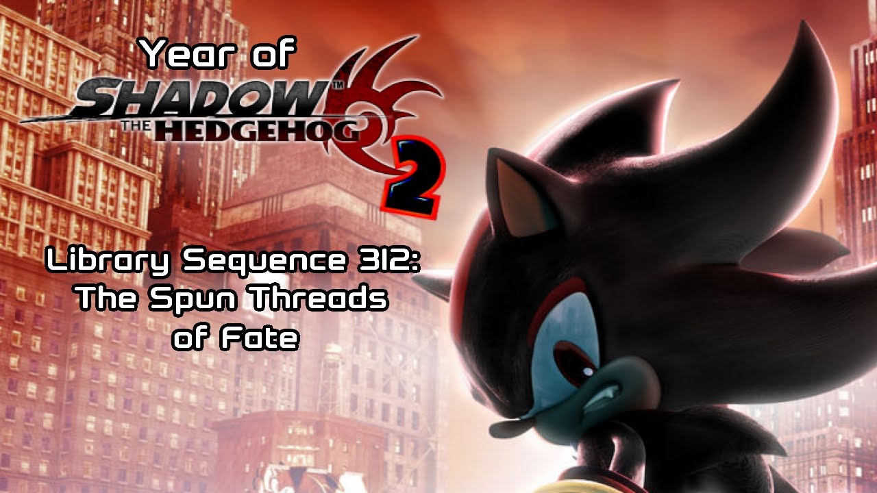 Shadow the Hedgehog - The Spun Threads of Fate - YouTube