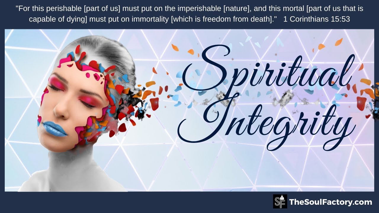 Spiritual Integrity - YouTube