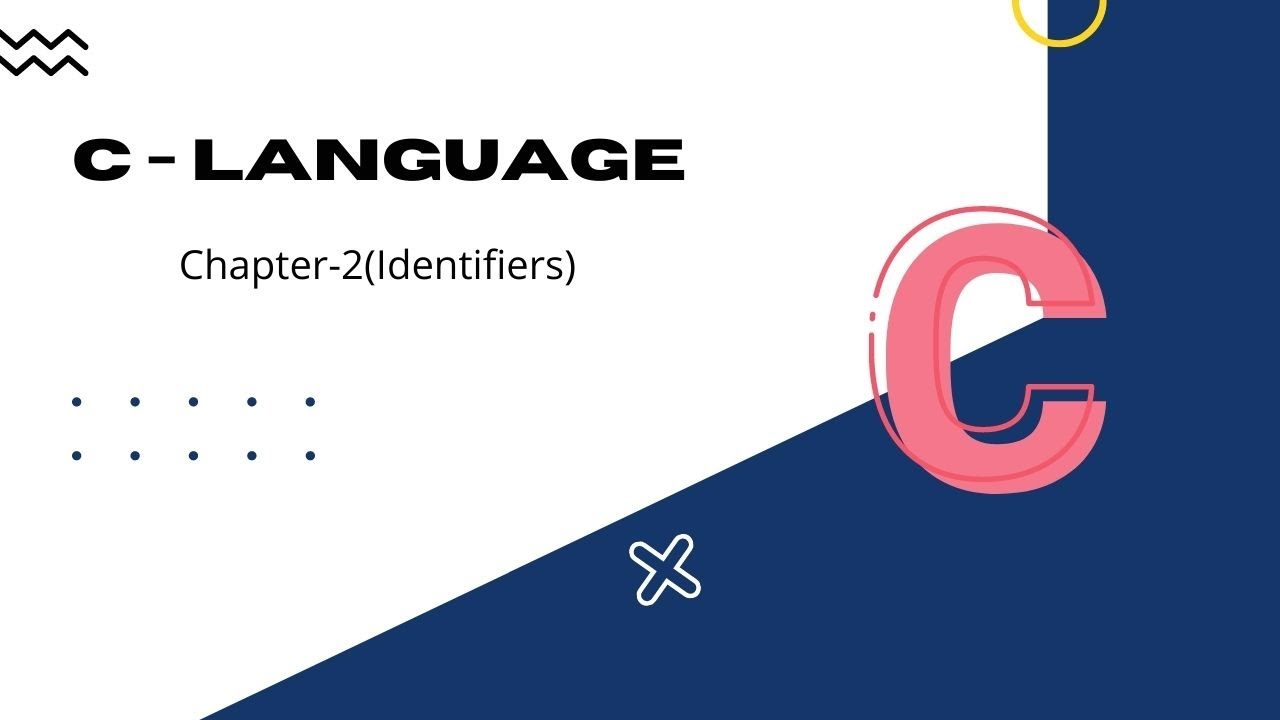 chapter-2-identifiers-in-hindi-c-language-tutorial-in-hindi-youtube