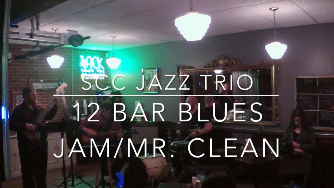12 Bar Blues Jam/Mr Clean, by SCC Jazz Trio - YouTube
